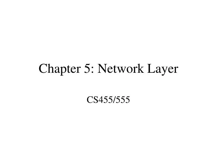 PPT - Chapter 5: Network Layer PowerPoint Presentation, free download - ID:5721551