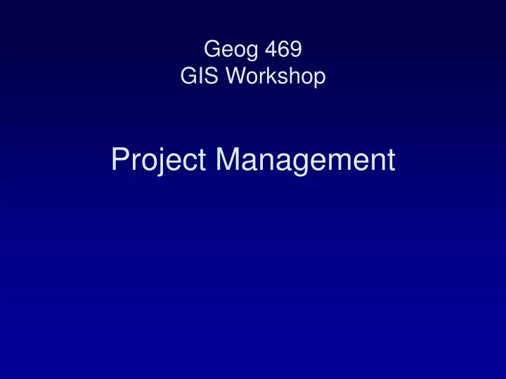 PPT - Geog 469 GIS Workshop PowerPoint Presentation, free download - ID:5721597
