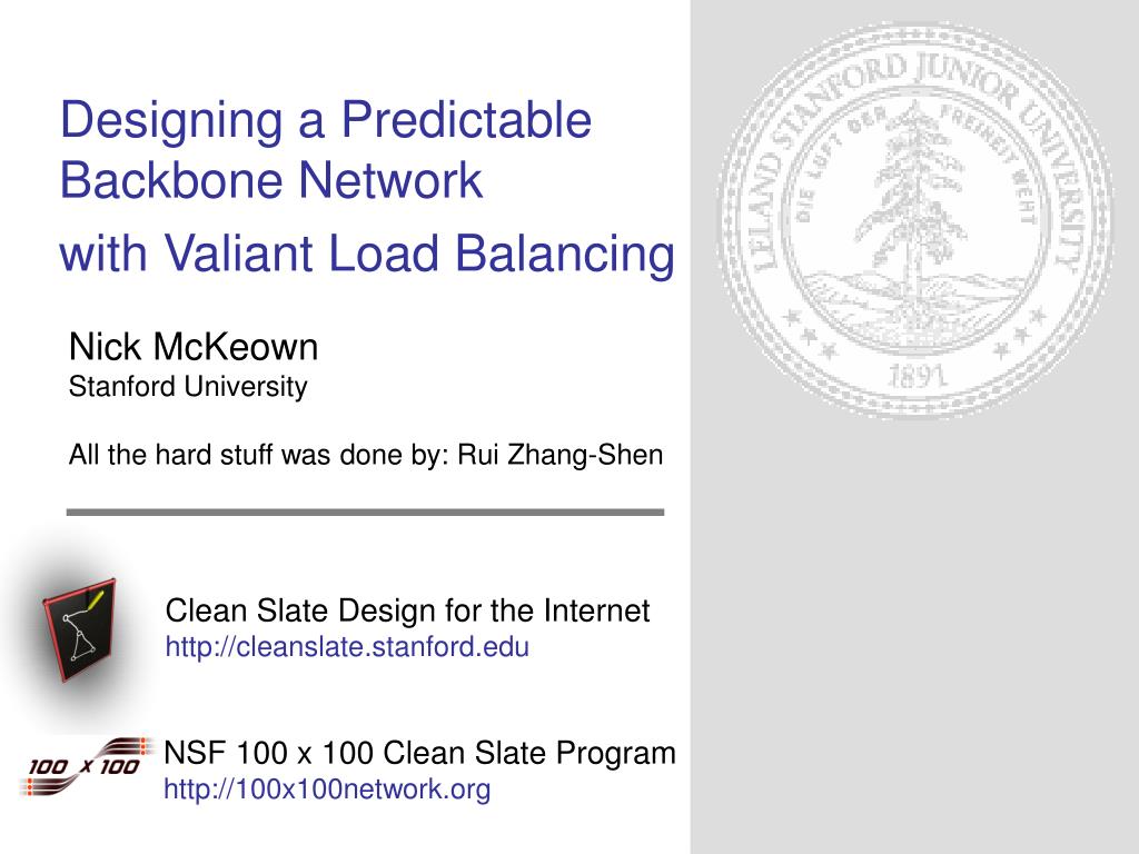 PPT - Designing a Predictable Backbone Network with Valiant Load ...