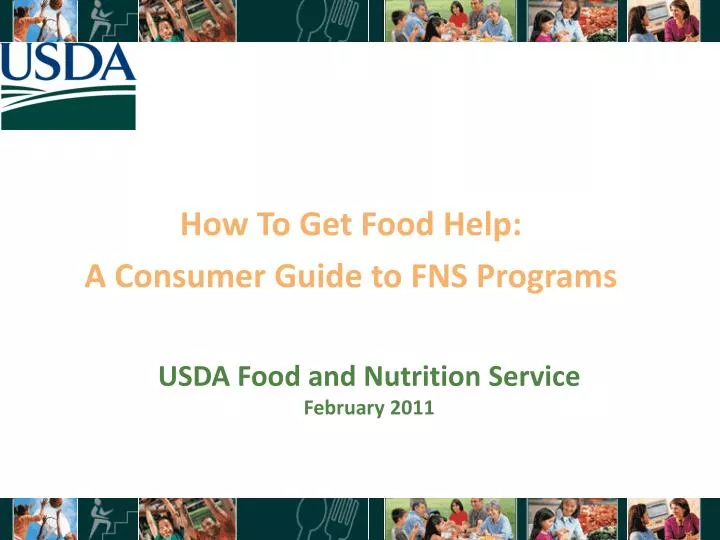 PPT - How To Get Food Help: A Consumer Guide to FNS Programs PowerPoint ...