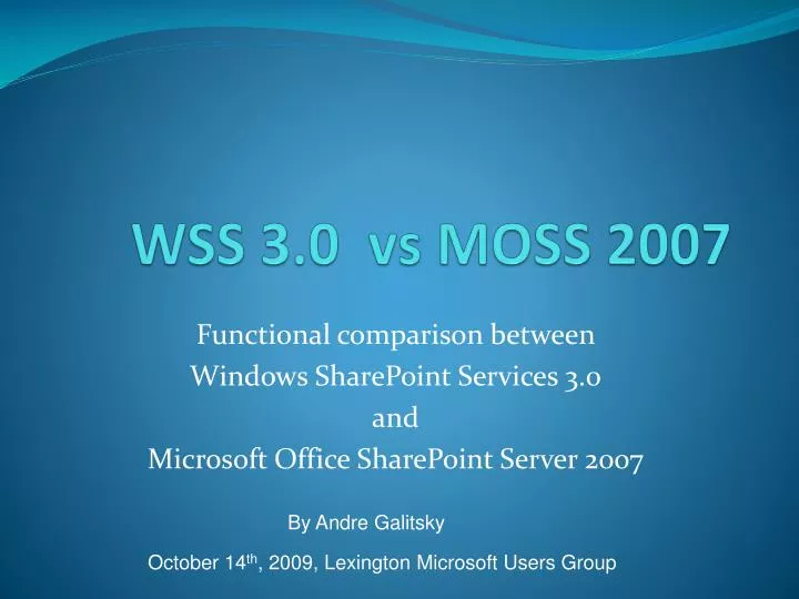 PPT - WSS 3.0 vs MOSS 2007 PowerPoint Presentation, free download - ID:5723050