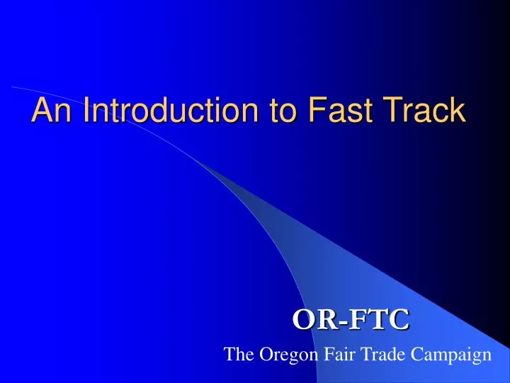 PPT - An Introduction to Fast Track PowerPoint Presentation, free download - ID:5723291