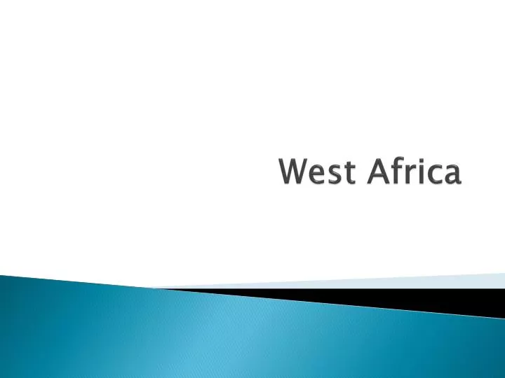 PPT - West Africa PowerPoint Presentation, free download - ID:5724783