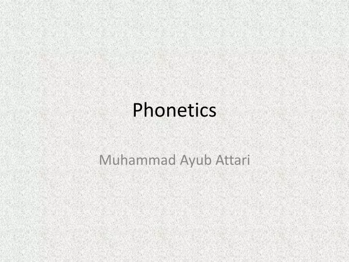 PPT - Phonetics PowerPoint Presentation, free download - ID:5724925