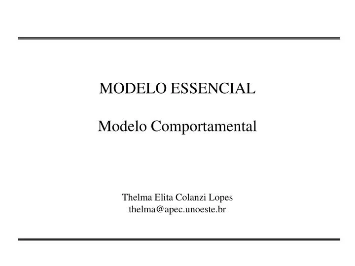 PPT - MODELO ESSENCIAL Modelo Comportamental PowerPoint Presentation ...