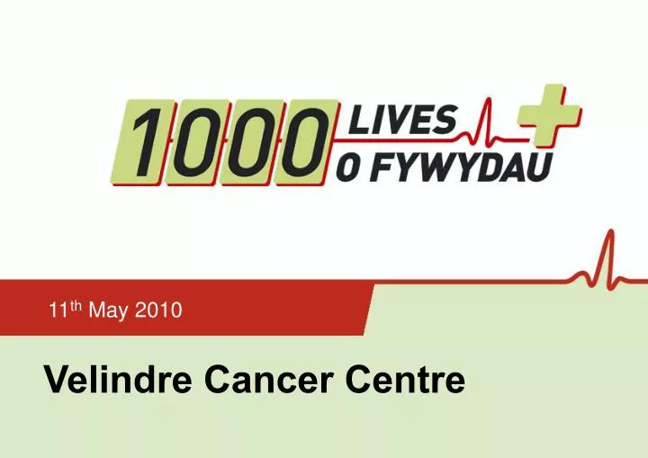 PPT - Velindre Cancer Centre PowerPoint Presentation, free download ...
