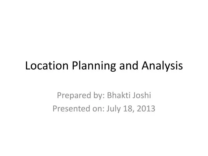 PPT - Location Planning and Analysis PowerPoint Presentation, free download - ID:5725442