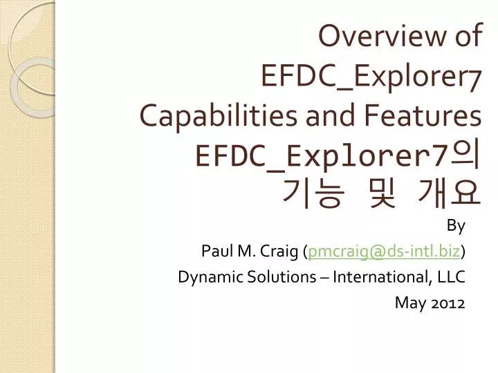 PPT - Overview of EFDC_Explorer7 Capabilities and Features EFDC ...