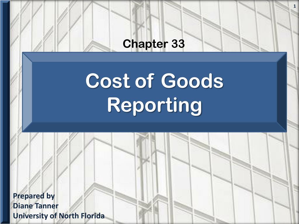 PPT - Understanding Cost of Goods Reporting in Financial Statements ...