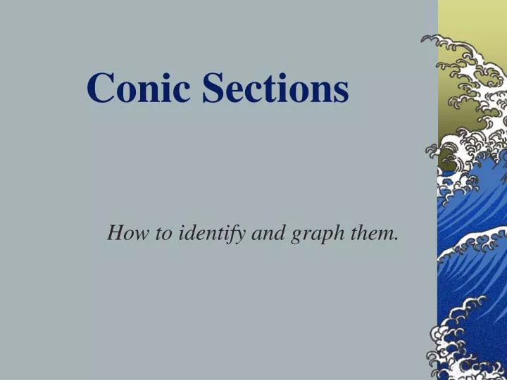 PPT - Conic Sections PowerPoint Presentation, free download - ID:5728798