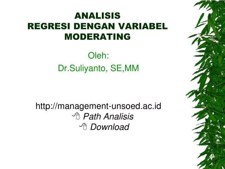PPT - ANALISIS REGRESI DENGAN VARIABEL MODERATING PowerPoint ...