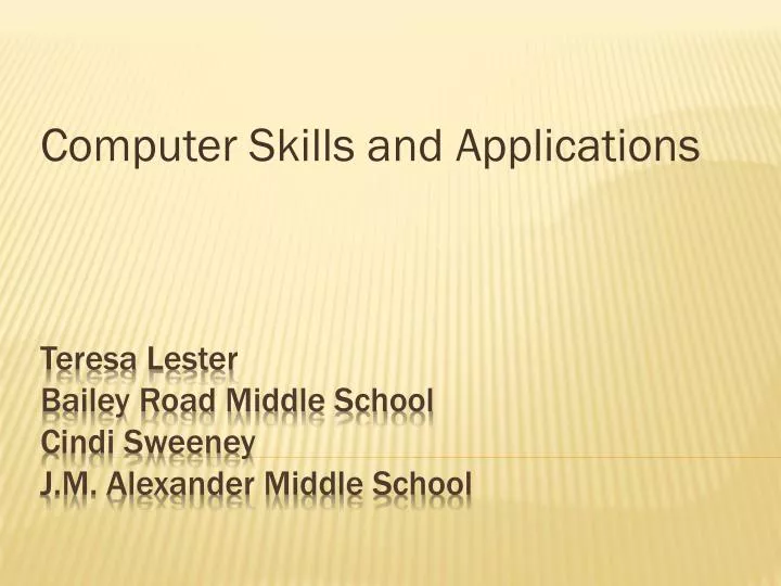 PPT - Teresa Lester Bailey Road Middle School Cindi Sweeney J.M ...