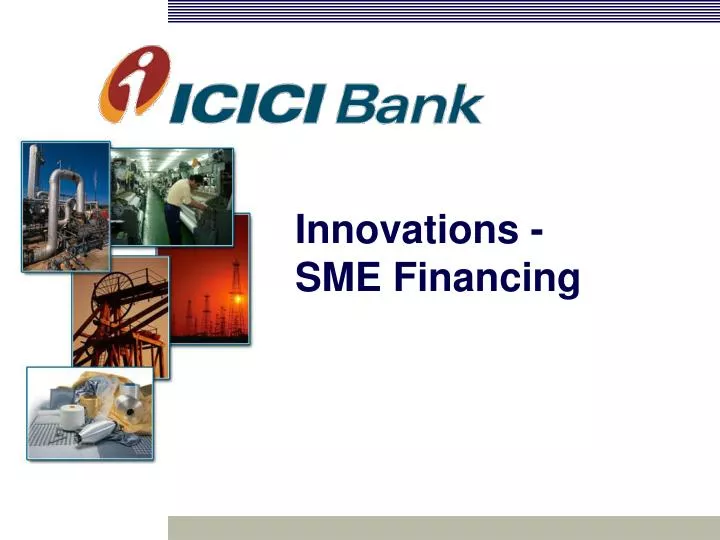 PPT - Innovations - SME Financing PowerPoint Presentation, free ...