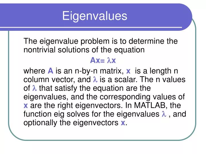 PPT - Eigenvalues PowerPoint Presentation, free download - ID:5733911