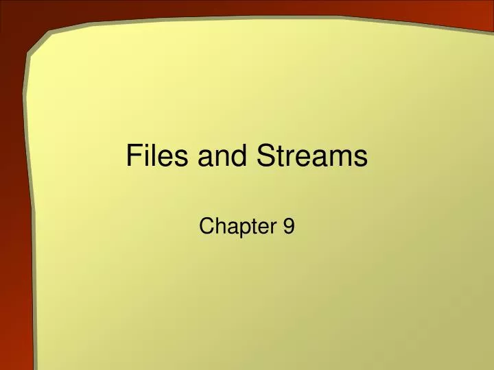 PPT - Files and Streams PowerPoint Presentation, free download - ID:5734086