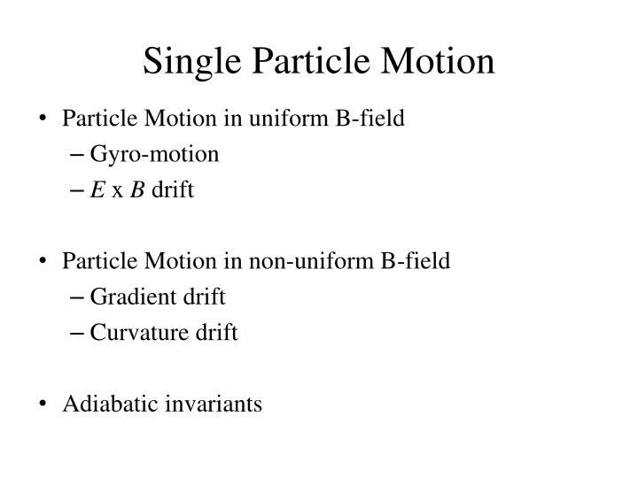 PPT - Plasma Astrophysics Chapter 2: Single P article Motion PowerPoint ...