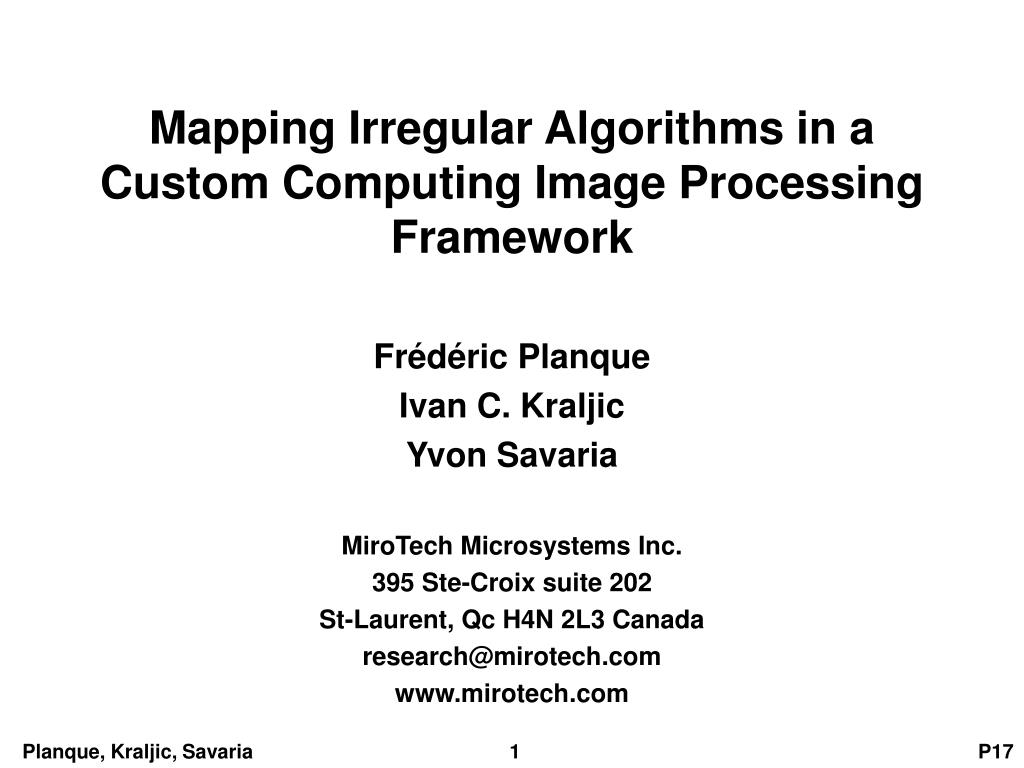 Ppt Mapping Irregular Algorithms In A Custom Computing Image Processing Framework Powerpoint