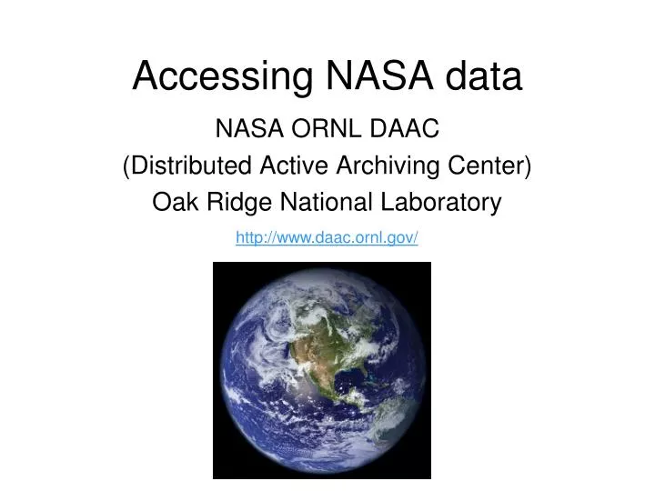 Ppt Accessing Nasa Data Powerpoint Presentation Free Download Id 5735603