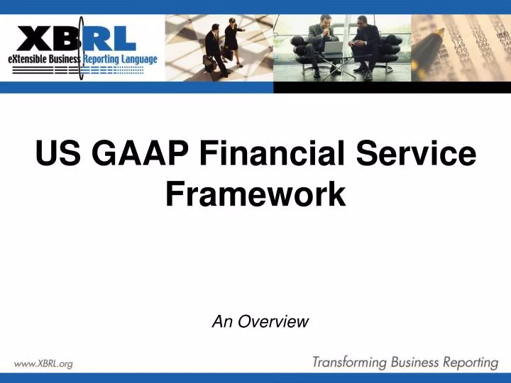 PPT - US GAAP Financial Service Framework PowerPoint Presentation, free ...