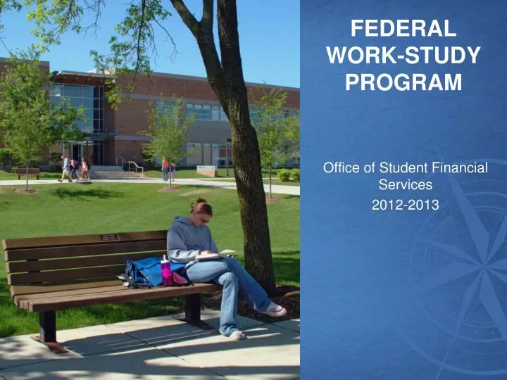 PPT - FEDERAL WORK-STUDY PROGRAM PowerPoint Presentation, free download ...