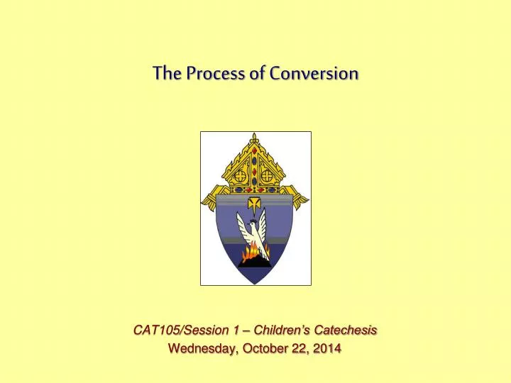 PPT - The Process of Conversion PowerPoint Presentation, free download ...
