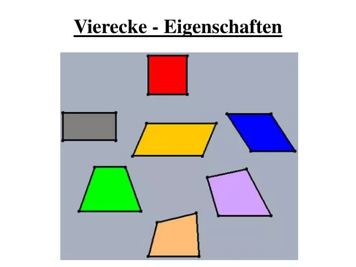 PPT - Vierecke - Eigenschaften PowerPoint Presentation - ID:5738647