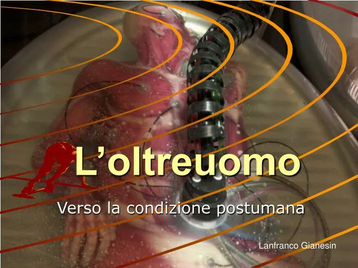 PPT - L’oltreuomo PowerPoint Presentation, free download - ID:5738997