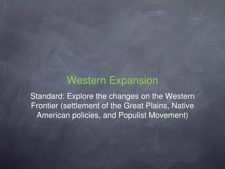 PPT - Western Expansion PowerPoint Presentation, free download - ID:5739965