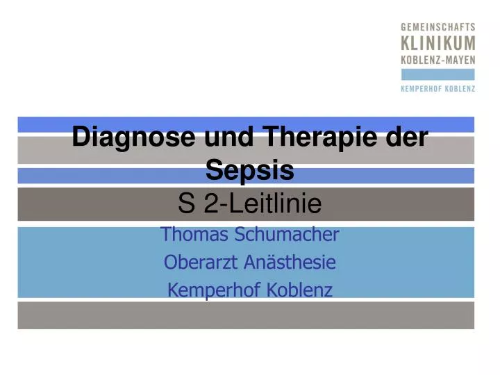 PPT - Diagnose und Therapie der Sepsis S 2-Leitlinie PowerPoint ... PPT - Diagnose und Therapie der Sepsis S 2-Leitlinie PowerPoint ...