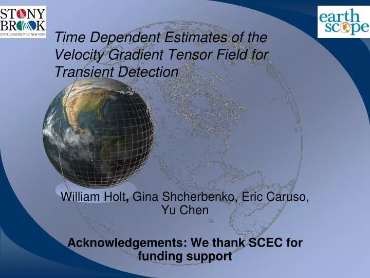 Ppt Time Dependent Estimates Of The Velocity Gradient Tensor Field