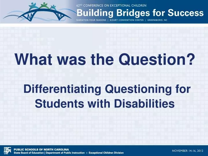 PPT - What was the Question? Differentiating Questioning for Students ...