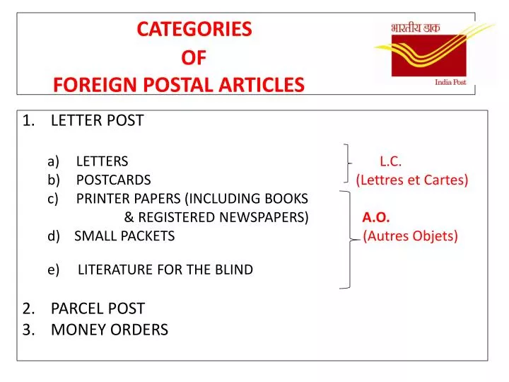 PPT - CATEGORIES OF FOREIGN POSTAL ARTICLES PowerPoint Presentation ...