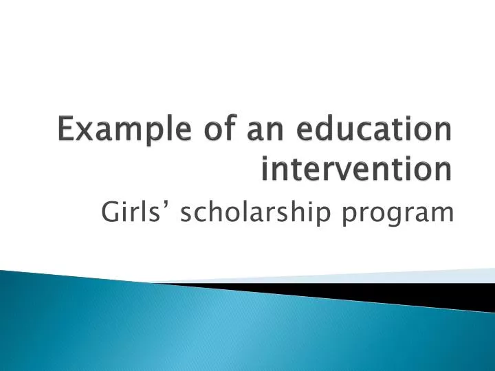 PPT - Example of an education intervention PowerPoint Presentation ...