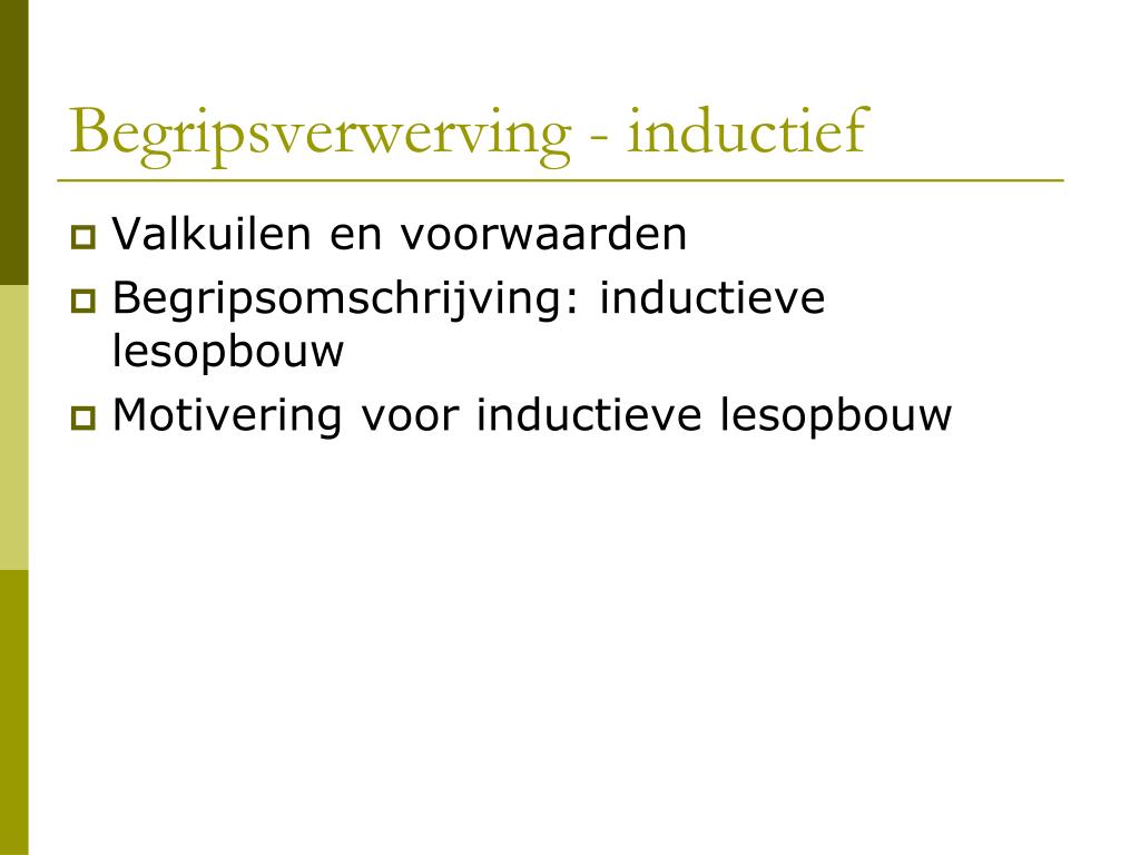 PPT - Keuze leerstofordening : inductief of deductief? PowerPoint ...