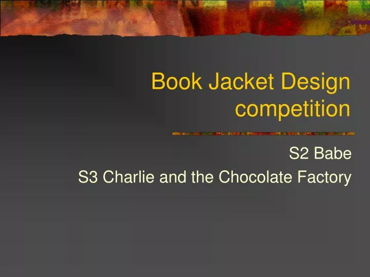 PPT - Book Jacket Design competition PowerPoint Presentation, free ...