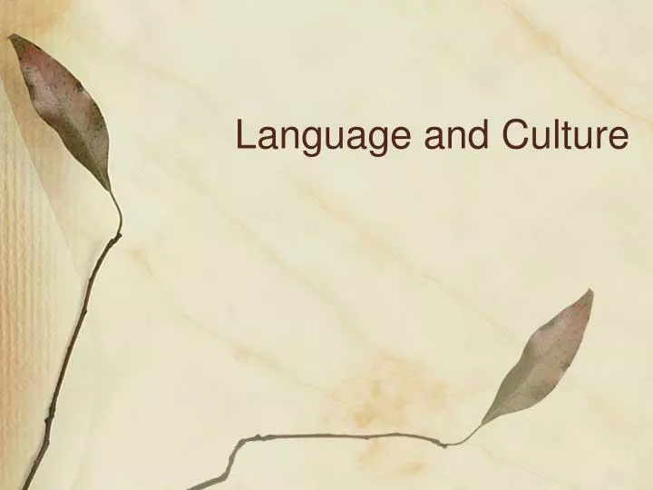 PPT - Language and Culture PowerPoint Presentation, free download - ID ...