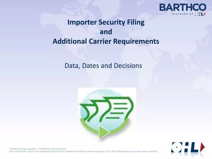 PPT - Importer Security Filing and Additional Carrier Requirements ...