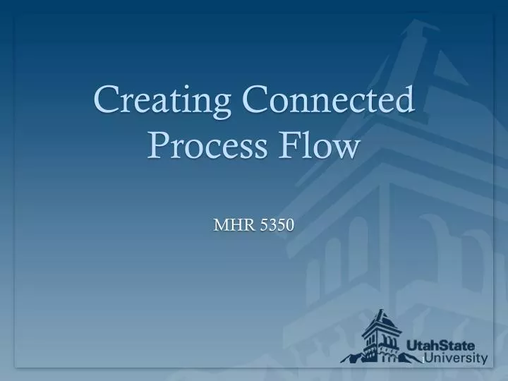 PPT - Creating Connected Process Flow PowerPoint Presentation, free ...