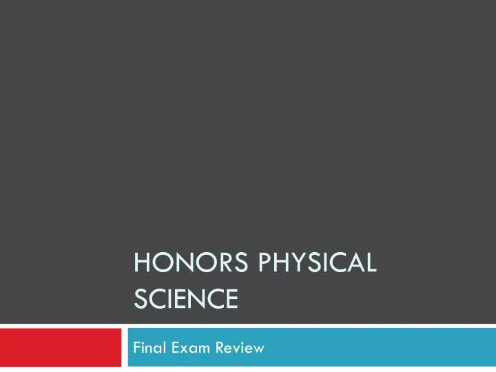 PPT - Honors Physical Science PowerPoint Presentation, free download ...