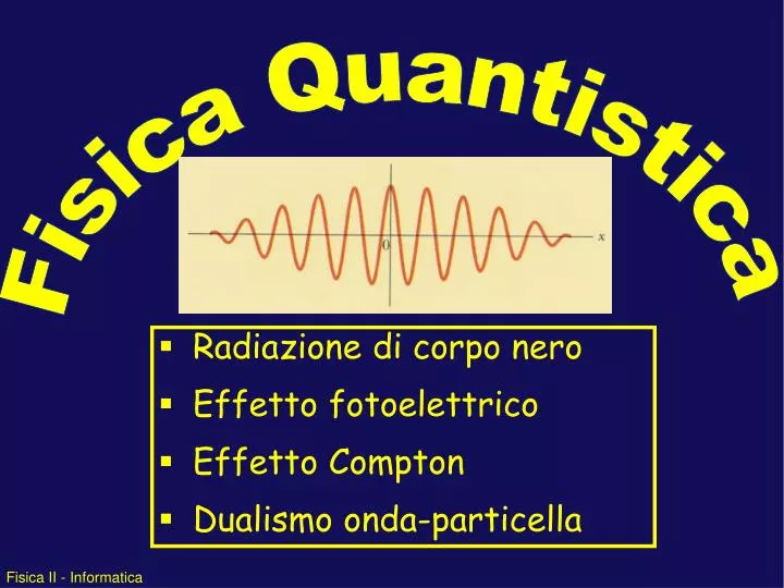 PPT - Fisica Quantistica PowerPoint Presentation, free download - ID ...