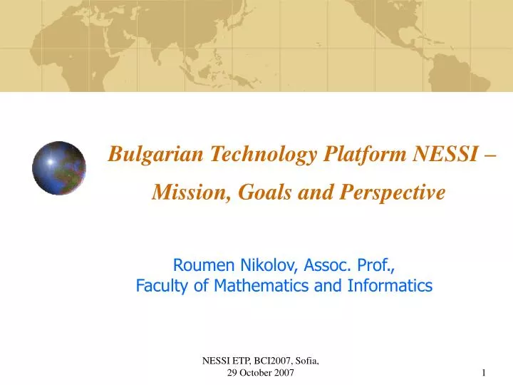 PPT - Bulgarian Technology Platform NESSI – Mission, Goals and ...