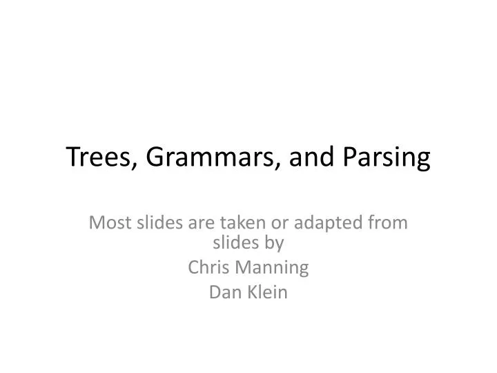 PPT - Trees, Grammars, and Parsing PowerPoint Presentation - ID:5747777