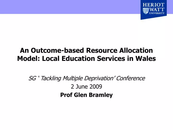 Ppt An Outcome Based Resource Allocation Model Local Education Services In Wales Powerpoint