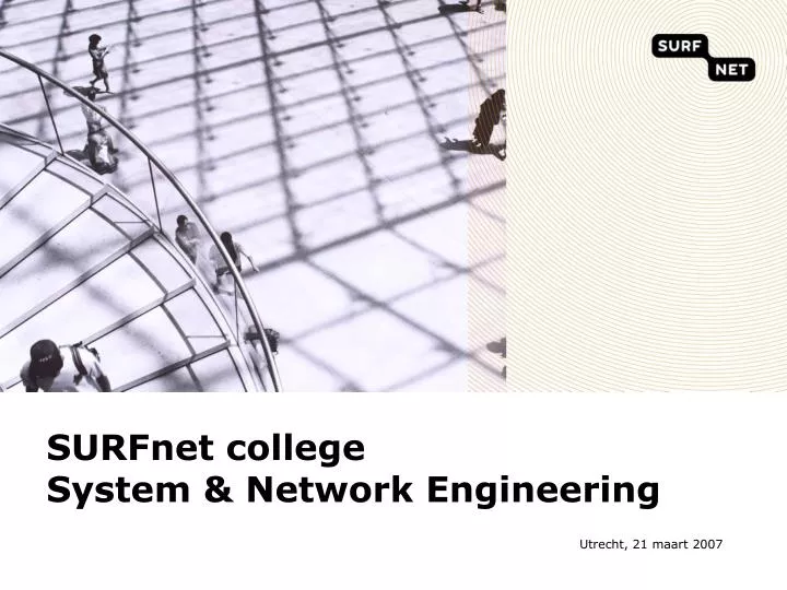 PPT - SURFnet college System & Network Engineering PowerPoint ...
