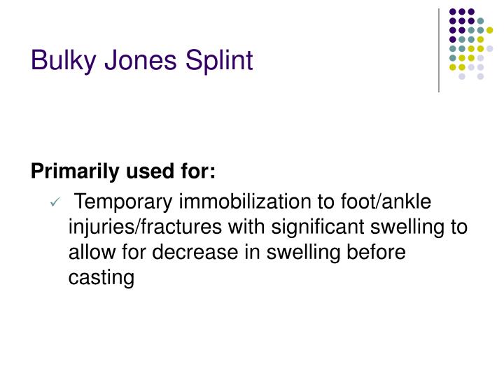 PPT - Musculockeletal Assessment, Splinting, and Cast Care PowerPoint ...
