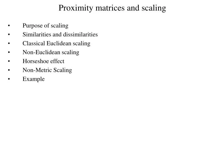 PPT - Proximity matrices and scaling PowerPoint Presentation, free ...