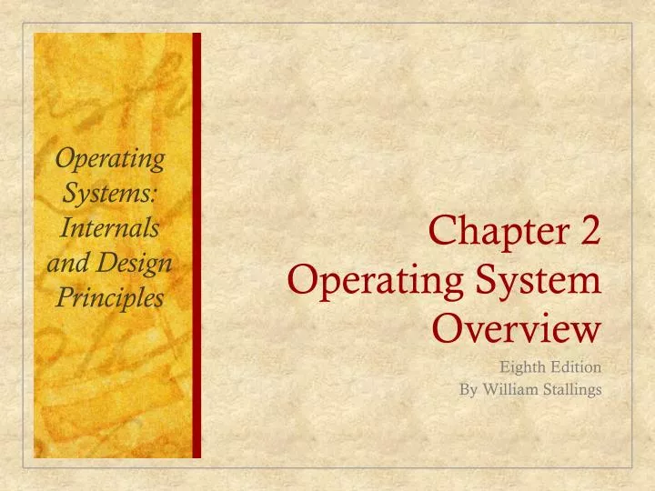 PPT - Chapter 2 Operating System Overview PowerPoint Presentation, free ... PPT - Chapter 2 Operating System Overview PowerPoint Presentation, free ...