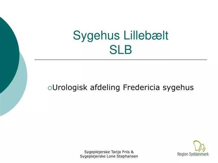 PPT - Sygehus Lillebælt SLB PowerPoint Presentation, free download - ID ...