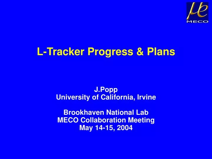 PPT - L-Tracker Progress & Plans PowerPoint Presentation, free download ...