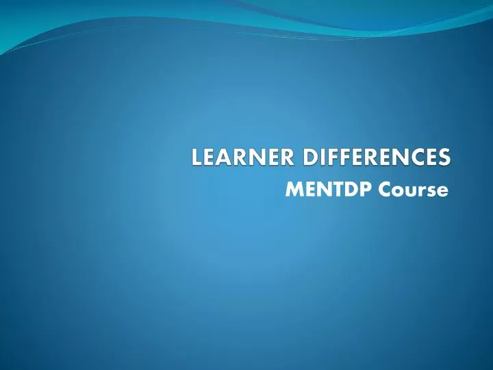 PPT - LEARNER DIFFERENCES PowerPoint Presentation, free download - ID:5753099